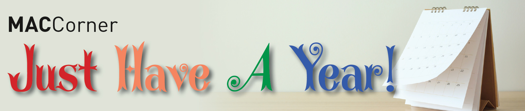 MAC Corner - Just Have a Year! - SBO+